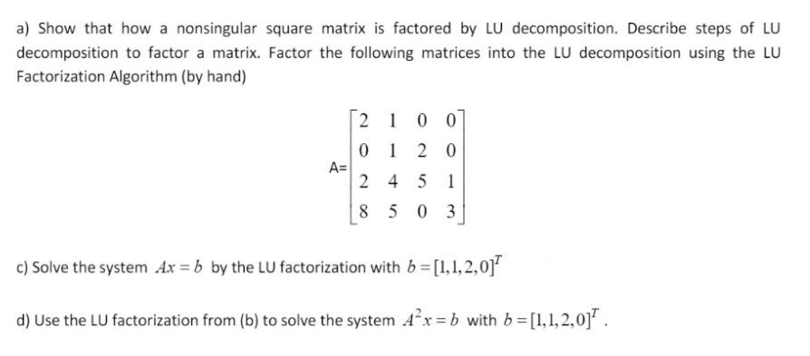 Solved A Show That How A Nonsingular Square Matrix Is