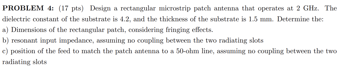 Solved PROBLEM 4: (17 pts) Design a rectangular microstrip | Chegg.com