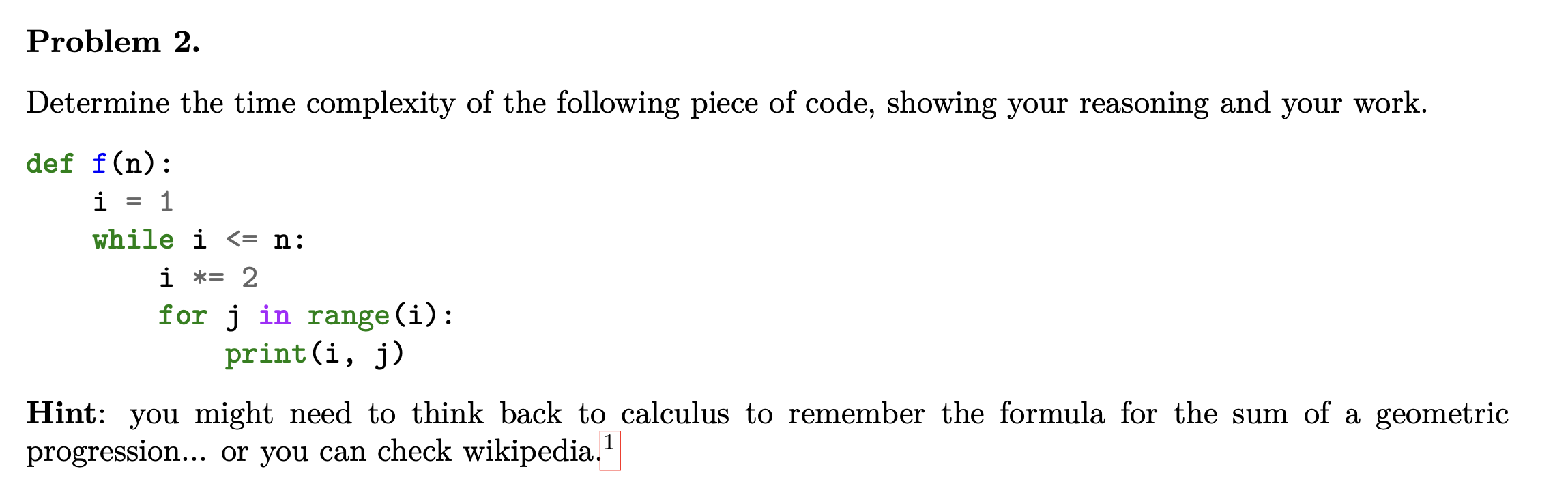 Solved Problem 2. Determine the time complexity of the | Chegg.com