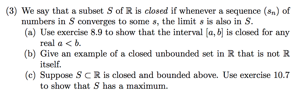 Solved (3) We say that a subset S of R is closed if whenever | Chegg.com
