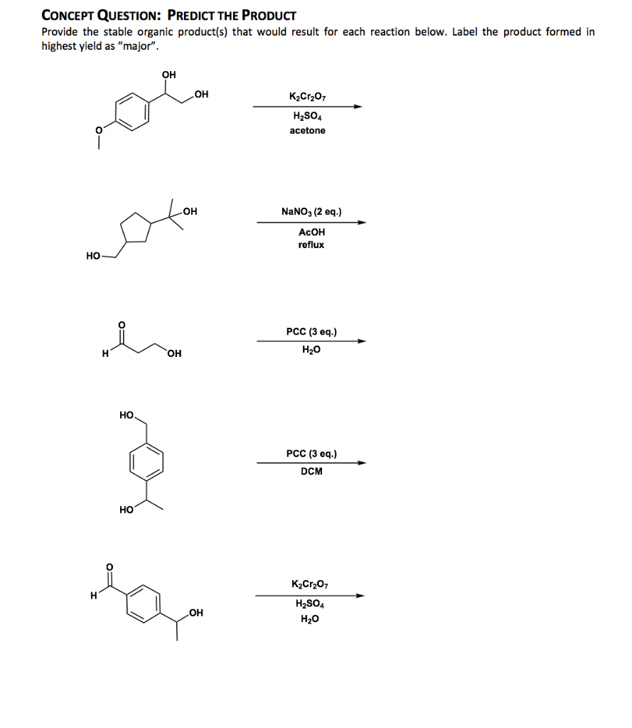 Solved CONCEPT QUESTION: PREDICT THE PRODUCT Provide the | Chegg.com