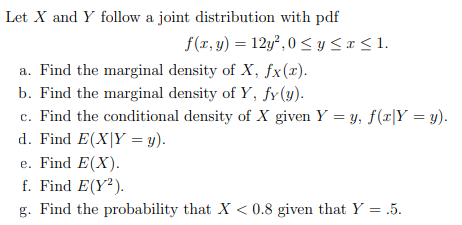 Solved Let X and Y follow a joint distribution with pdf | Chegg.com