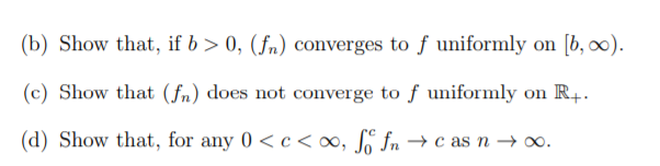 Solved 6.2.3. Define a sequence of functions fn: R+ +R by nx | Chegg.com