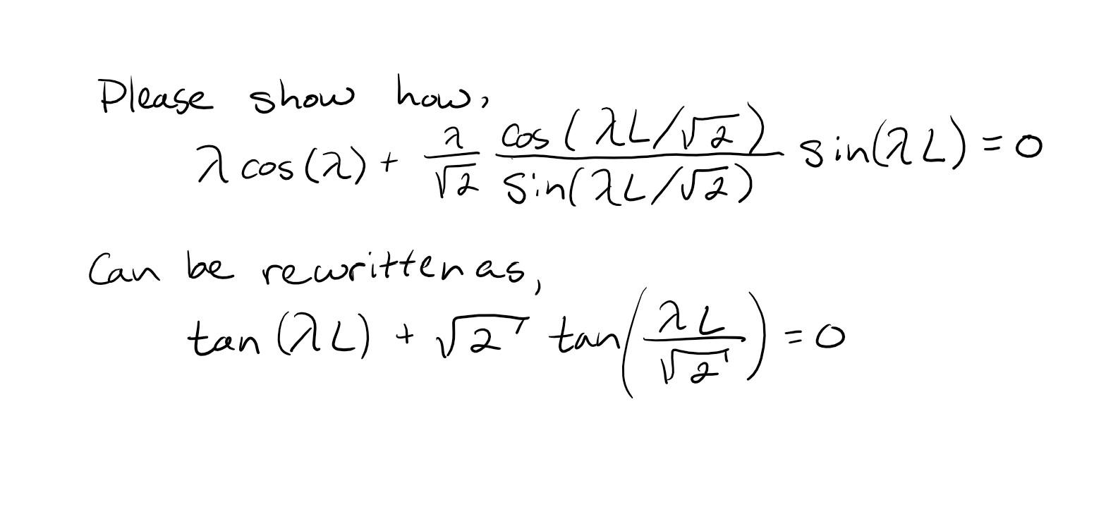 Solved Please show how, ( Acos (2) + Tă sin(22/52 sin(22)=0 | Chegg.com