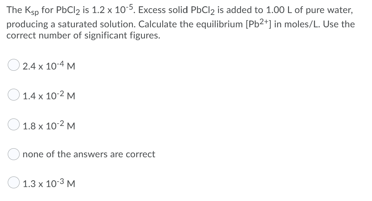 Solved The Ksp for PbCl2 is 1.2 x 10-5. Excess solid PbCl2 | Chegg.com