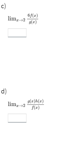 Solved Given that lim,+2 f(x) = 4, lim,-2 g(x) -2 and | Chegg.com