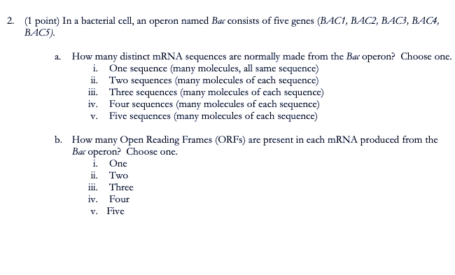 Solved a. 2. (1 point) In a bacterial cell, an operon named | Chegg.com