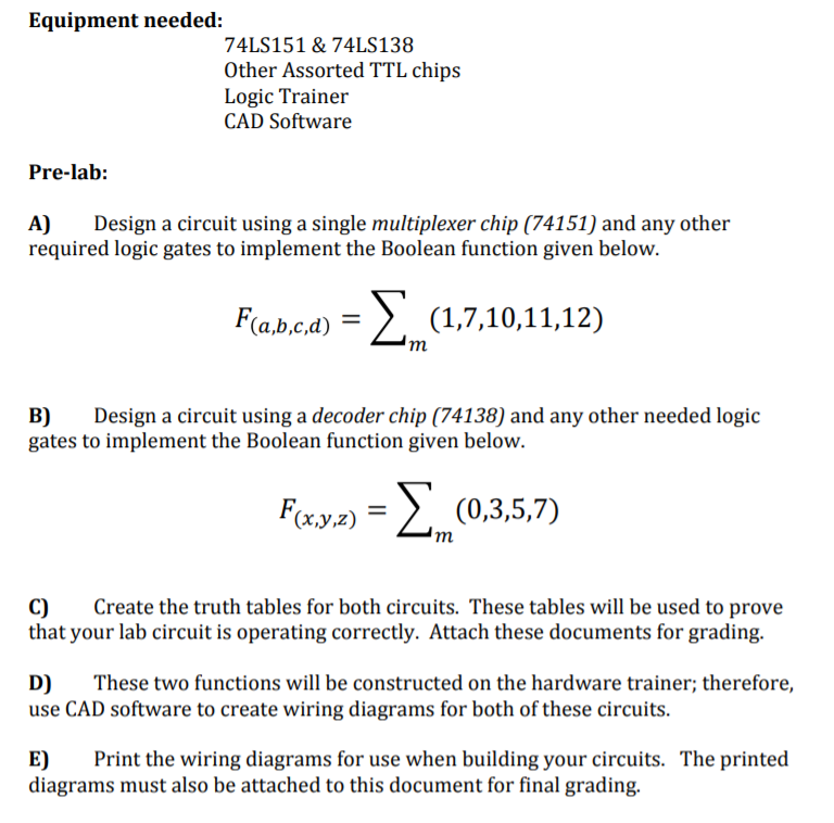 Solved Equipment needed: 74LS151 & 74LS138 Other Assorted | Chegg.com