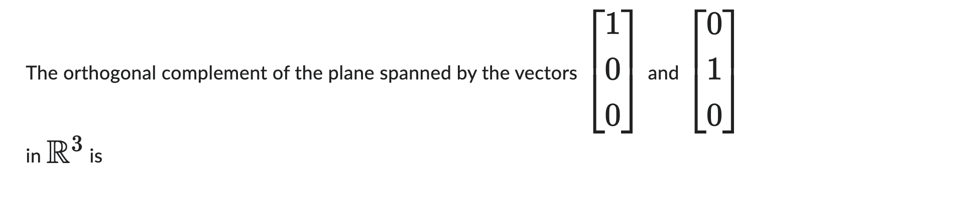 Solved The orthogonal complement of the plane spanned by the | Chegg.com