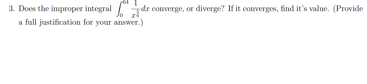 Solved 3. Does the improper integral da converge, or | Chegg.com