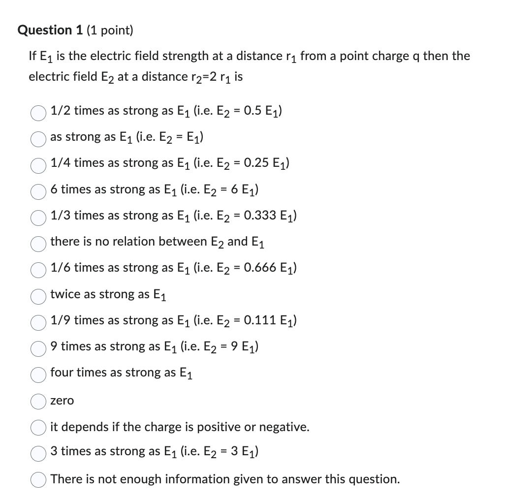 Solved Question 1 (1 point) If E1 is the electric field | Chegg.com