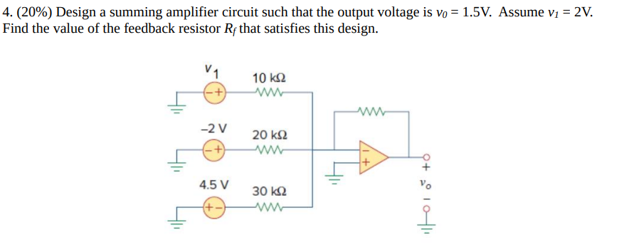 Solved 4. (20\%) Design a summing amplifier circuit such | Chegg.com