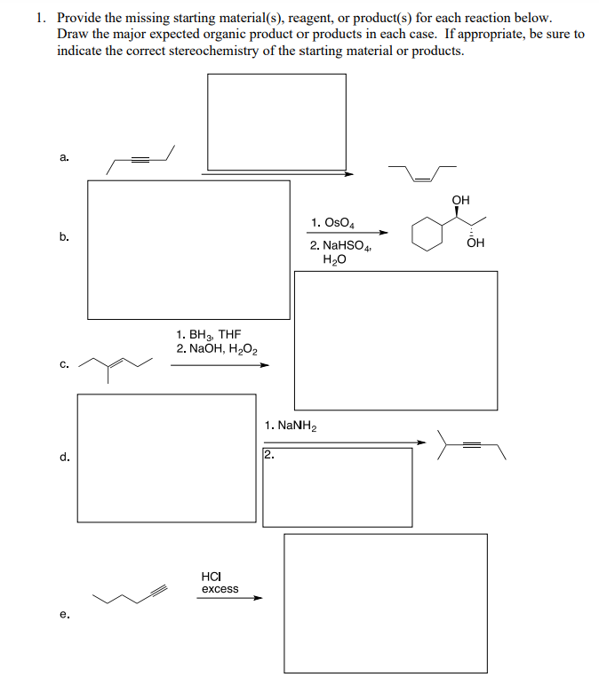 Solved 1. Provide the missing starting material(s), reagent, | Chegg.com