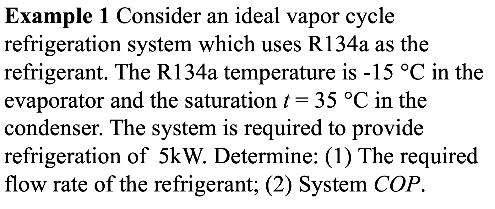 Solved Example 1 Consider an ideal vapor cycle refrigeration | Chegg.com