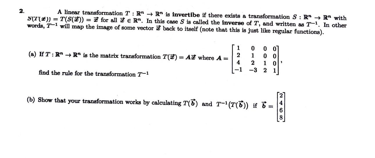 Solved 2. A linear transformation T:Rn→Rn is invertibe if | Chegg.com