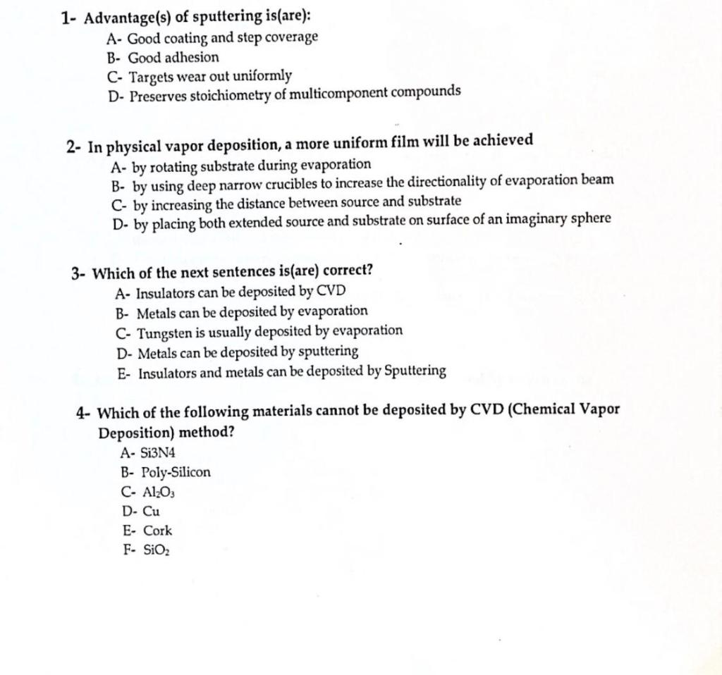 Solved 1- Advantage(s) of sputtering is(are): A- Good | Chegg.com