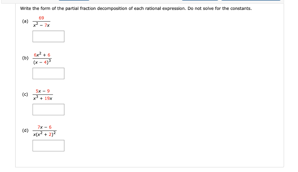 Solved Write the form of the partial fraction decomposition | Chegg.com