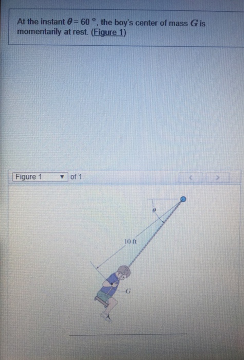 Solved At the instant θ= 60°, the boy's center of mass G is | Chegg.com