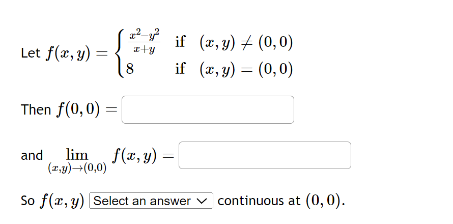Solved Let f(x,y)={x+yx2−y28 if if (x,y) =(0,0)(x,y)=(0,0) | Chegg.com