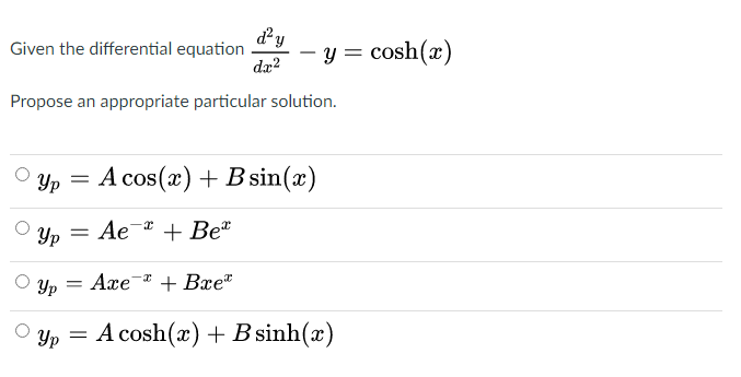 Solved Given the differential equation day :- y = cosh(x) | Chegg.com