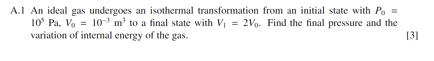 Solved = A.1 An ideal gas undergoes an isothermal | Chegg.com