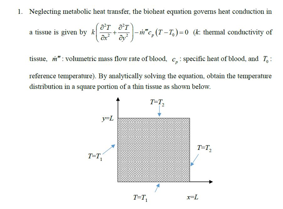 Solved 1. Neglecting metabolic heat transfer, the bioheat | Chegg.com