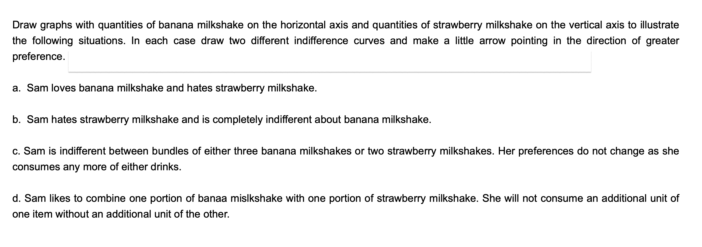 Solved Draw graphs with quantities of banana milkshake on | Chegg.com