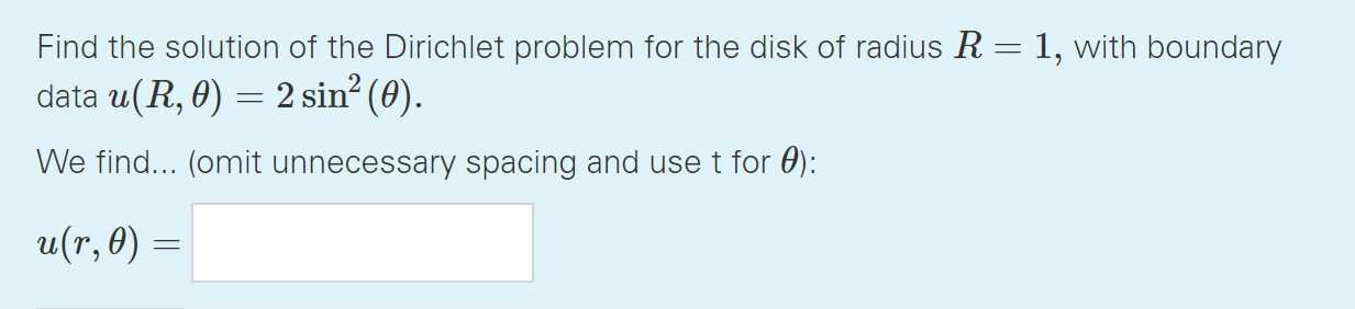 Solved Find the solution of the Dirichlet problem for the | Chegg.com