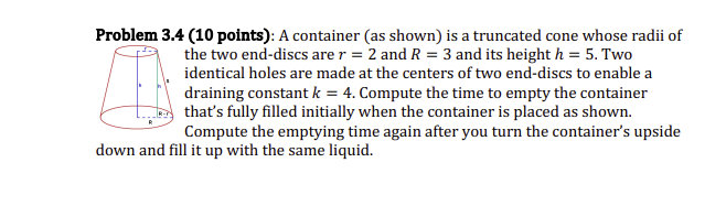 Solved roblem 3.4 (10 points): A container (as shown) is a | Chegg.com