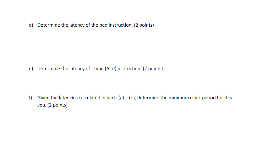 Question 3: Assume a single cycle datapath has | Chegg.com