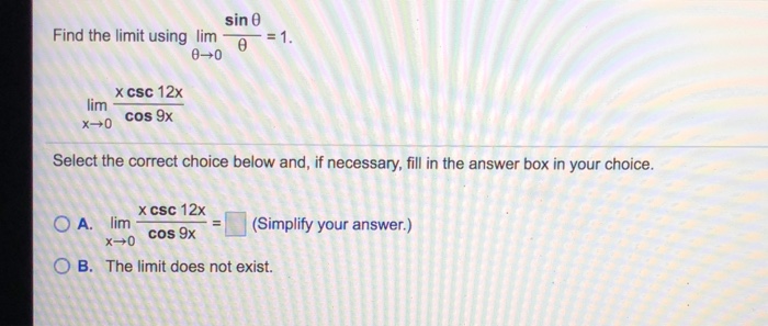 Solved sin θ Find the limit using lim1. e+0 x csc 12x lim | Chegg.com