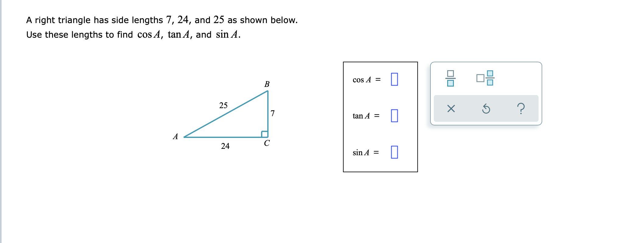 Solved A right triangle has side lengths 7, 24, and 25 as | Chegg.com