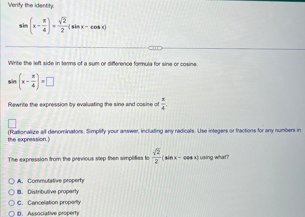 Solved Verify the identity. sin(x−4π)=22(sinx−cosx) Write | Chegg.com