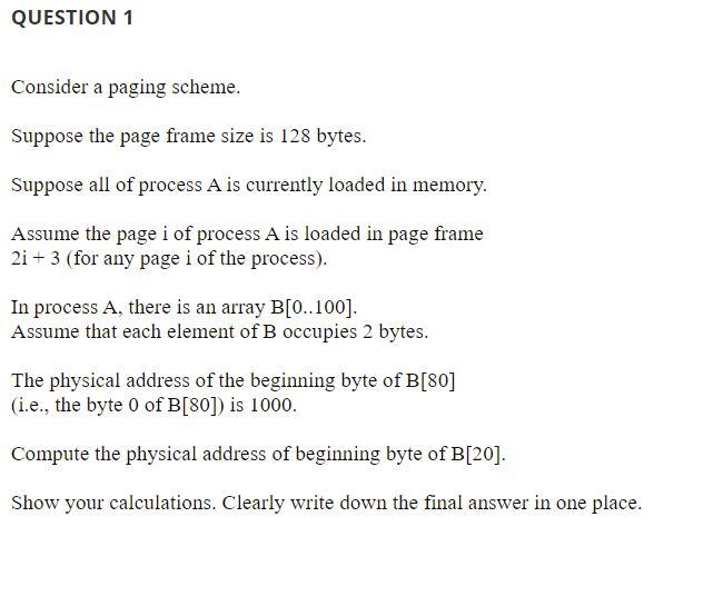 Solved QUESTION 1 Consider a paging scheme. Suppose the page | Chegg.com
