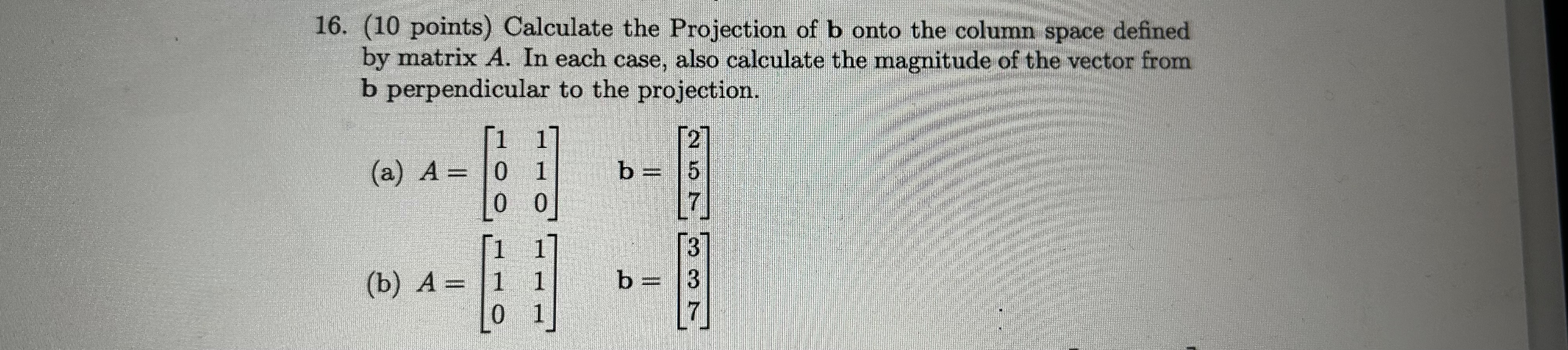 Solved Calculate the Projection of b onto the column space | Chegg.com