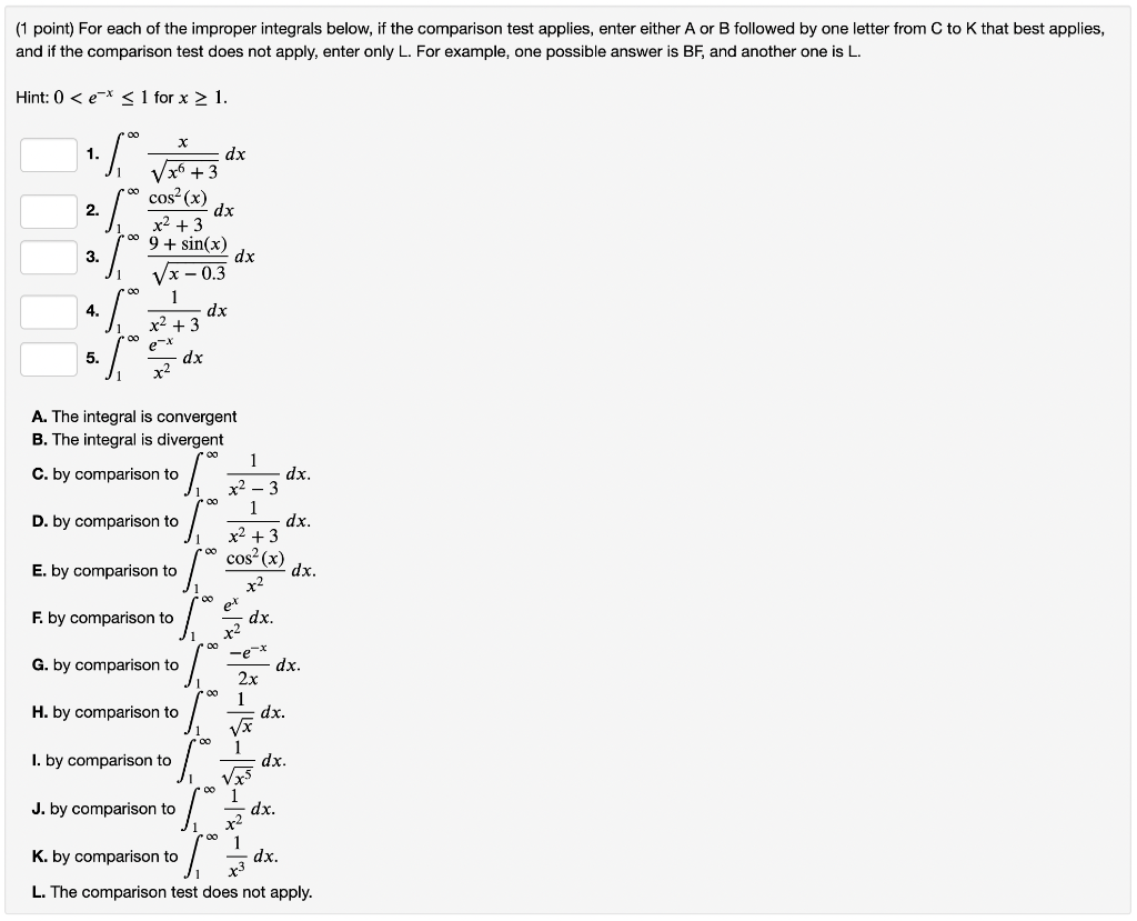 Solved For each of the improper integrals below, if the | Chegg.com