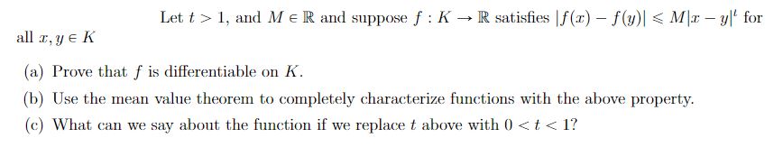 Solved Let t>1, and M∈R and suppose f:K→R satisfies | Chegg.com