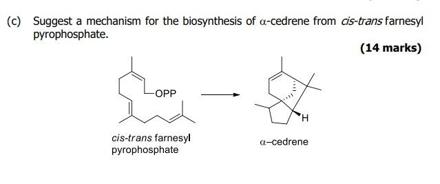 Solved Suggest a mechanism for the biosynthesis of a-cedrene | Chegg.com