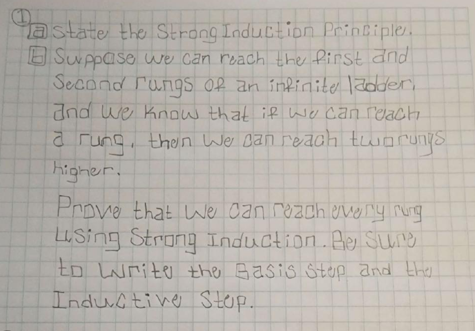 Solved 1) State the Strong Induction Prinisiples. [B) | Chegg.com