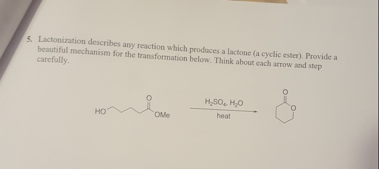 Solved Lactonization describes any reaction which produces a | Chegg.com