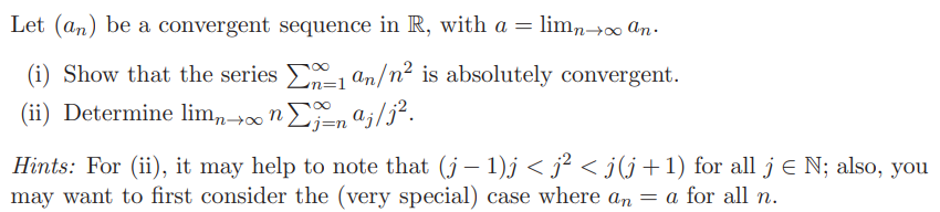 Solved Let (an) be a convergent sequence in R, with | Chegg.com
