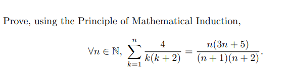 Solved Prove, using the Principle of Mathematical Induction, | Chegg.com