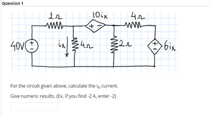 Solved Question 1 고 10x 니고 WW. + 400() ix ²42 시록 2. 6ix For | Chegg.com