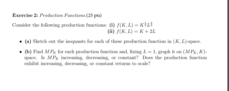 Solved Exercise 2: Production Functions.(25 pts) Consider | Chegg.com