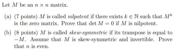 Solved Let M be an n x n matrix. (a) (7 points) M is called | Chegg.com
