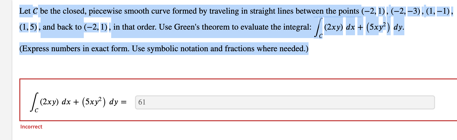 Solved Let C be the closed, piecewise smooth curve formed by | Chegg.com