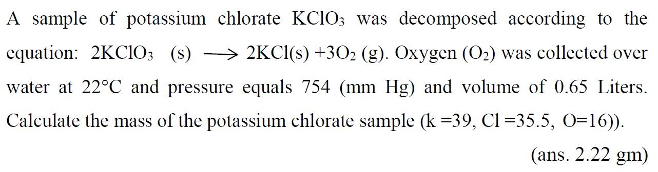Solved A sample of potassium chlorate KClO3 was decomposed | Chegg.com
