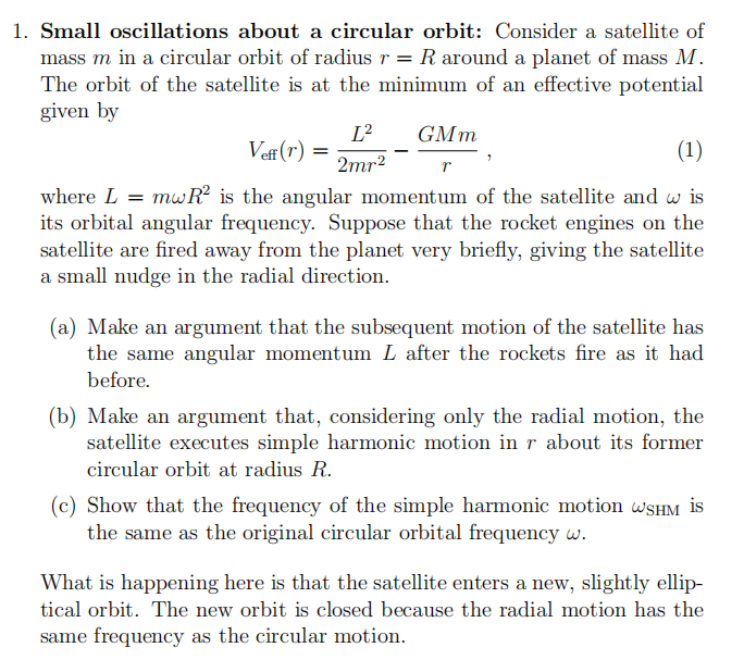 Solved 1. Small oscillations about a circular orbit: | Chegg.com