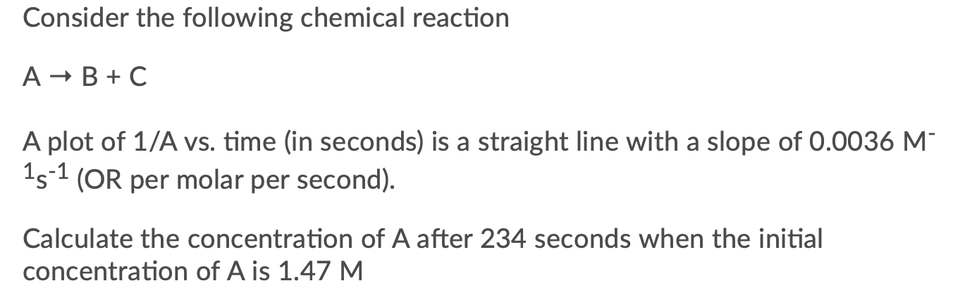 Solved Consider the following chemical reaction A + B + C A | Chegg.com