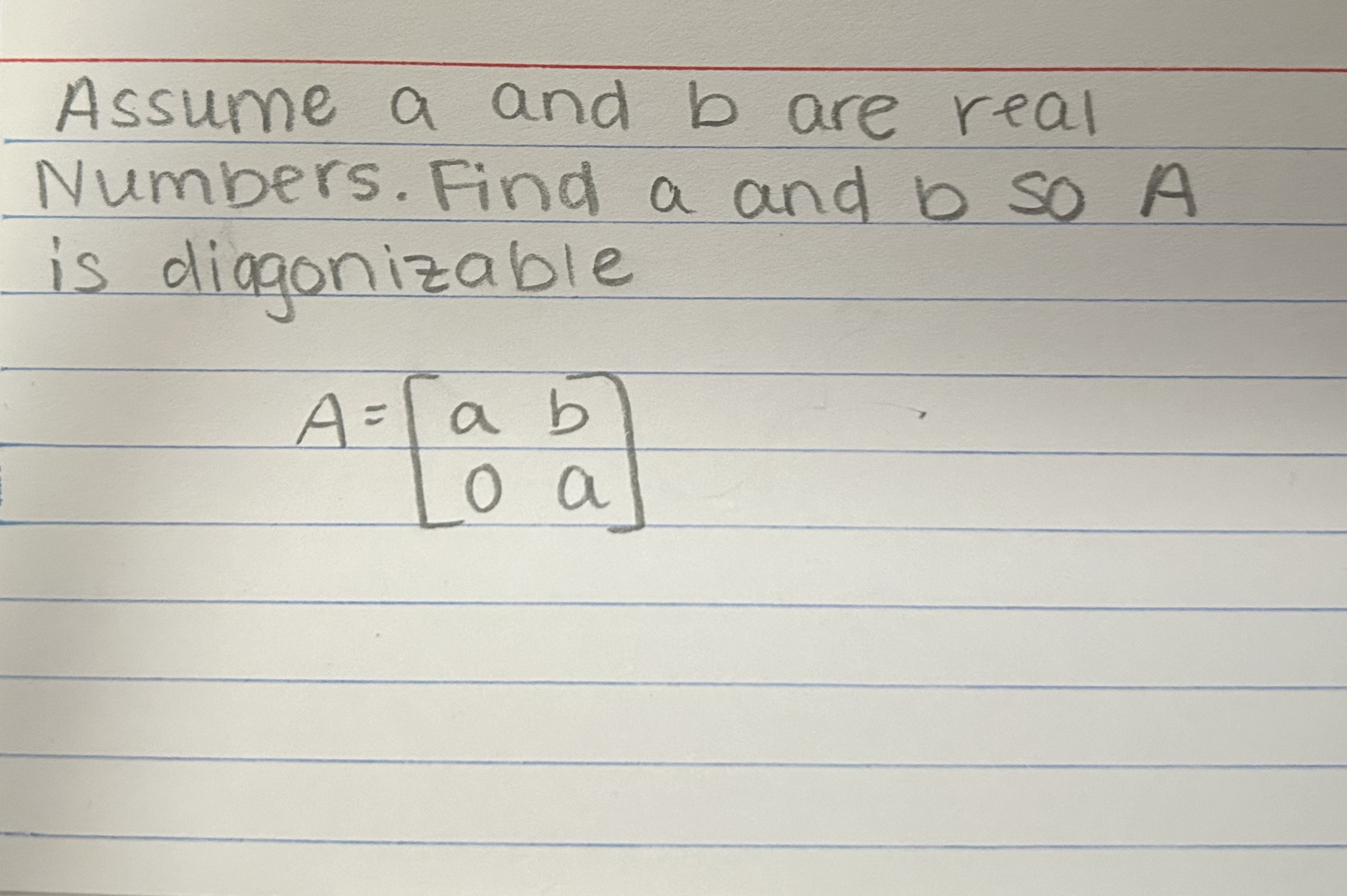 Solved Assume a and b are real numbers. Find a and b so that | Chegg.com